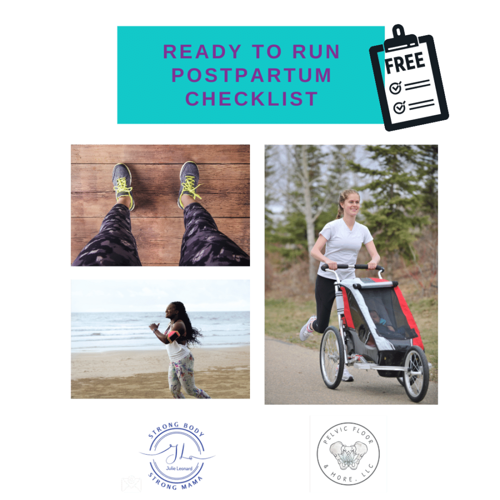Return To Running Postpartum Checklist Julie Leonard Return To Running Postpartum Checklist Julie Leonard